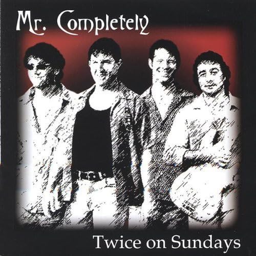 Mr. Completely - Twice on Sundays - Amazon.com Music
