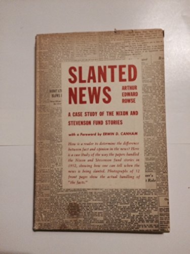 Slanted News: A Case Study of the Nixon and Stevenson Fund Stories ...