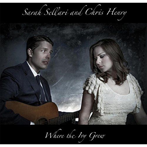 Play Where the Ivy Grew by Sarah Sellari & Chris Henry on Amazon Music