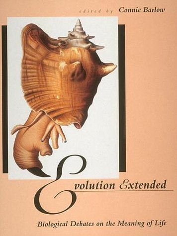 Evolution Extended: Biological Debates on the Meaning of Life: Barlow ...