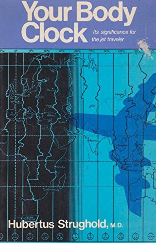 Your Body Clock.: Strughold, Hubertus,: 9780684129648: Amazon.com: Books