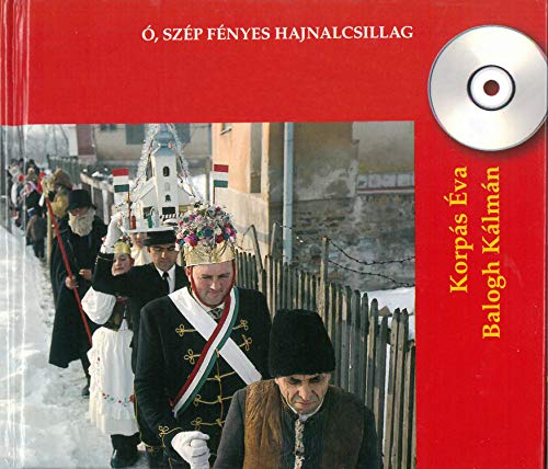 Amazon.co.jp: Ó szép fényes hajnalcsillag (Magyar népi karácsonyi ...