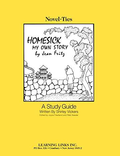 Homesick: My Own Story: Novel-Ties Study Guide: Jean Fritz ...