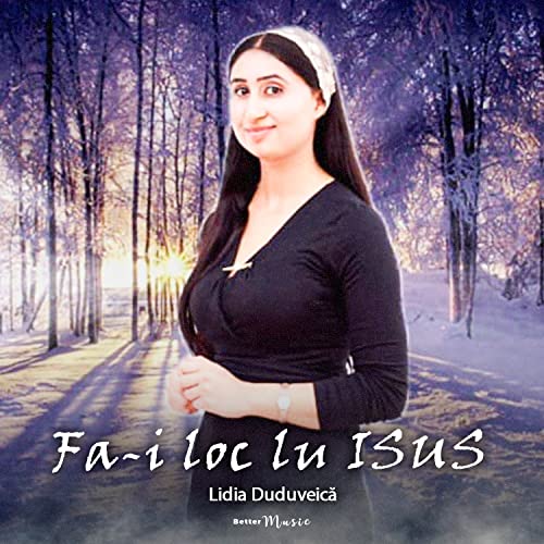Fa-i loc lu ISUS by Lidia Duduveica on Amazon Prime Music