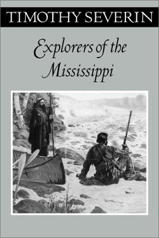 Explorers Of The Mississippi (Fesler-Lampert Minnesota Heritage ...