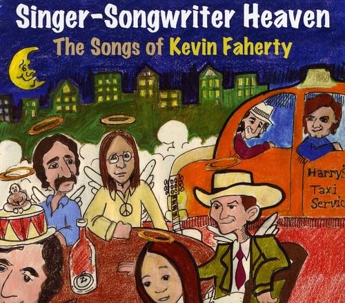 Various Artists - Singer-Songwriter Heaven: Songs Kevin Faherty ...