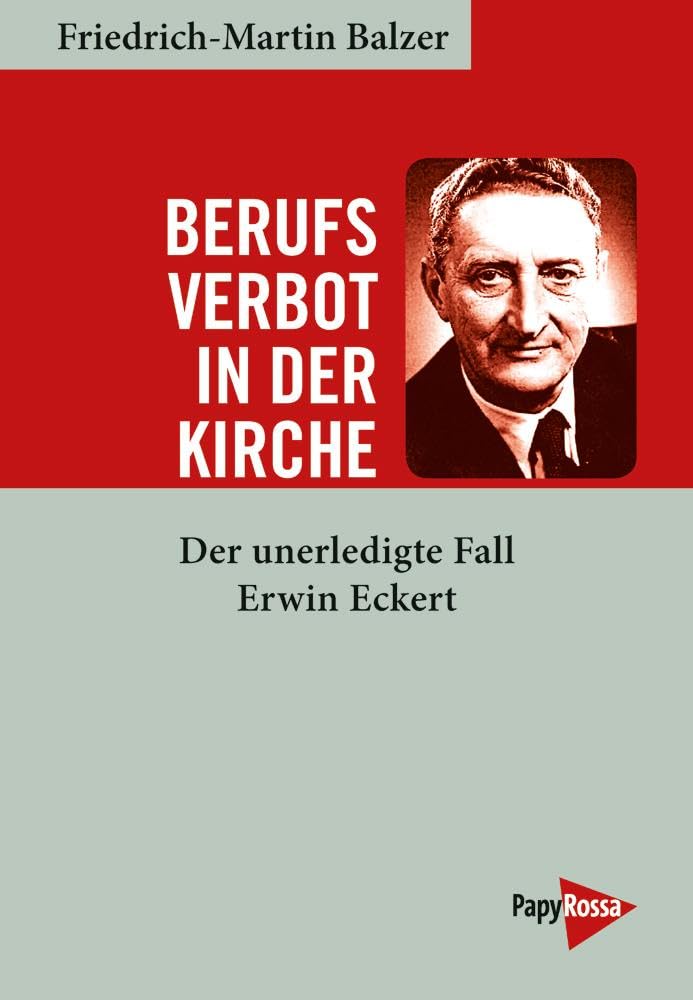 Berufsverbot in der Kirche: Der unerledigte Fall Erwin Eckert ...