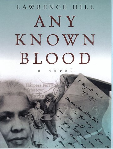 Amazon.com: Any Known Blood: A Novel: 9780688162085: Hill, Lawrence: Books