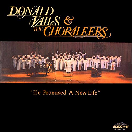 Play He Promised A New Life by Donald Vails & The Choraleers on Amazon ...