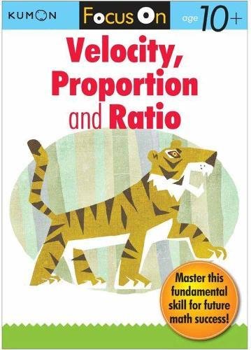 Focus on Speed, Proportion & Ratio (Kumon Focus on Workbook): Kumon ...
