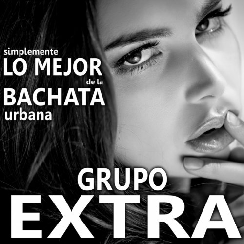 Amazon Music - Grupo ExtraのSimplemente Lo Mejor de la Bachata Urbana - Amazon.co.jp