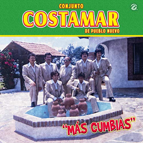 Play Más Cumbias by Conjunto Costamar De Pueblo Nuevo on Amazon Music