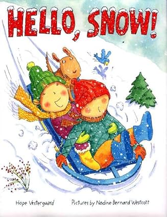 Amazon.com: Hello, Snow!: 9780374329495: Vestergaard, Hope, Westcott ...