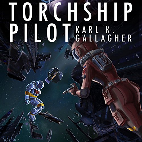 Amazon.com: Torchship Pilot (Audible Audio Edition): Karl K. Gallagher ...