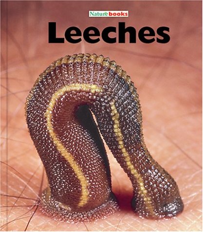 Leeches (Naturebooks): Merrick, Patrick: 9781567666335: Amazon.com: Books