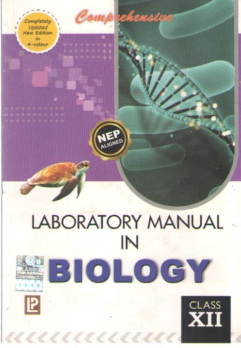 COMPREHENSIVE LABORATORY MANUAL IN BIOLOGY CLASS - 12, BY DR. PRAGYA ...