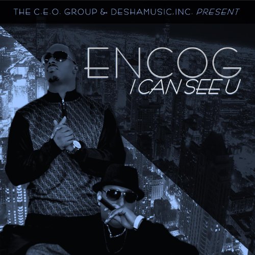 Amazon.co.jp: I Can See U [Explicit] : Encog: Digital Music