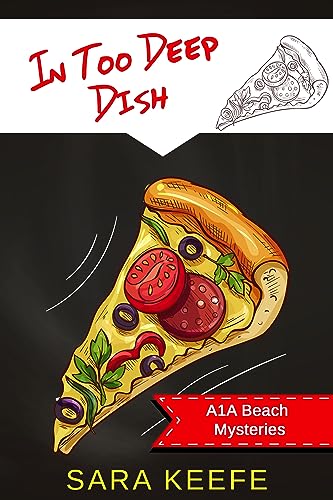 Amazon.com: In Too Deep Dish (A1A Beach Mysteries Book 2) eBook : Keefe ...
