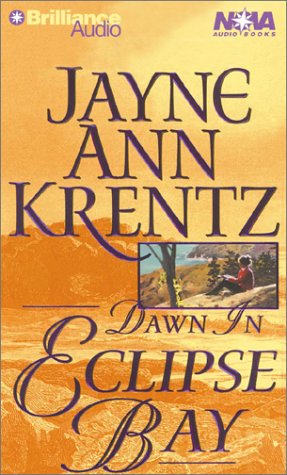 Dawn in Eclipse Bay (2nd in the Eclipse Bay Series) : Krentz, Jayne Ann ...