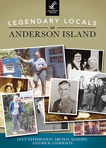 Legendary Locals of Anderson Island eBook : Stephenson, Lucy, Sleight ...