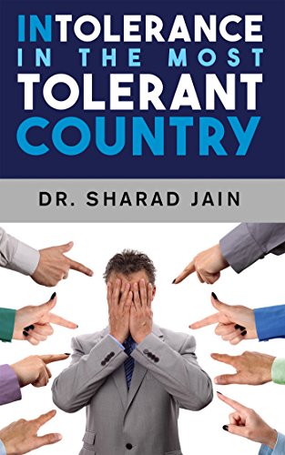Intolerance in the Most Tolerant Country eBook : Dr. Sharad Jain ...