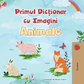 First Picture Dictionary - Animals (Romanian Children's Book) (Romanian ...