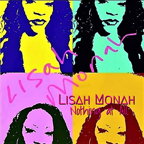 Play Nothing at All by Lisah Monah on Amazon Music