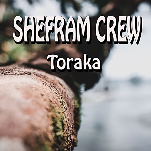Amazon Music - Shefram CrewのToraka - Amazon.co.jp