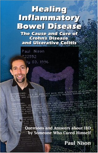 Healing Inflammatory Bowel Disease: Paul Nison: 9780967528632: Amazon ...
