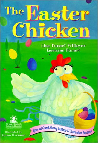 Easter Chicken: Lisa Funari-Willever, Lorraine Funari, Emma Overman ...