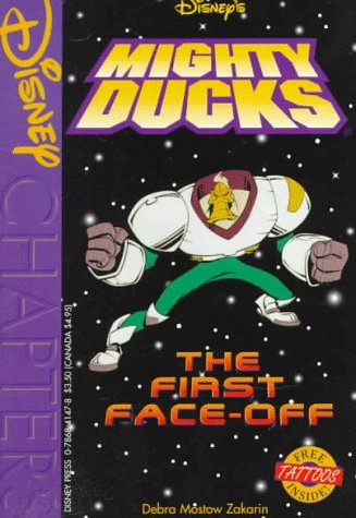 Disney's the Mighty Ducks: The First Face-Off: Zakarin, Debra Mostow ...
