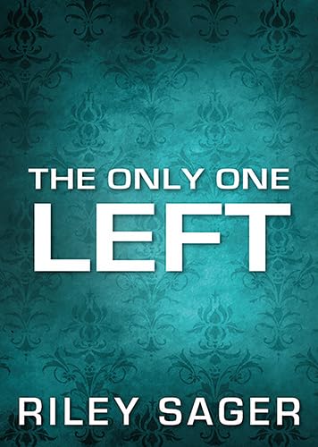 The Only One Left: Amazon.co.uk: Sager, Riley, Cannon, Regina reagan ...