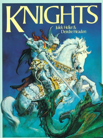Knights: Julek Heller, Deirdre Headon: 9780805209716: Amazon.com: Books