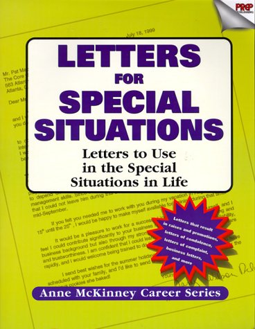 Letters For Special Situations: Letters to use in the special ...