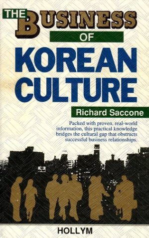 The Business of Korean Culture: Amazon.co.uk: Saccone, Richard ...