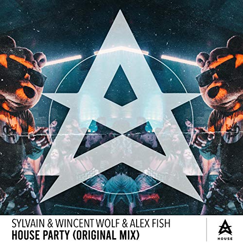 Play House Party (Original Mix) by Sylvain, Wincent Wolf & Alex Fish on ...