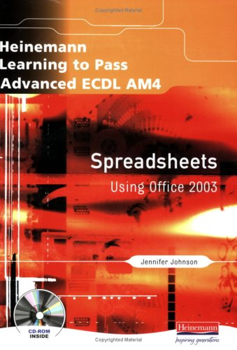 Learning to Pass Advanced ECDL AM4 Spreadsheets Using Office 2003 ...