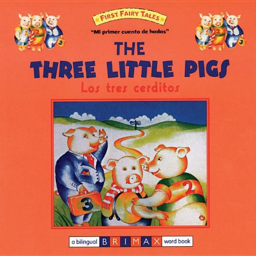 The Three Little Pigs Bilingual (First Fairy Tales) (Multilingual ...