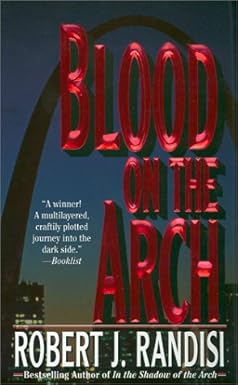Blood on the Arch: Randisi, Robert J.: 9780843949469: Amazon.com: Books