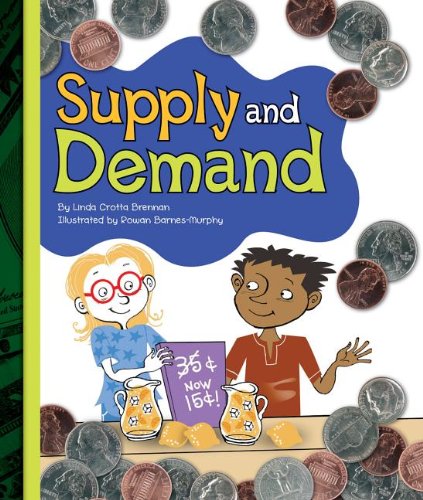 Supply and Demand (Simple Economoics): Brennan, Linda Crotta, Barnes ...
