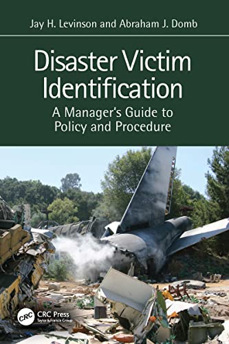 Disaster Victim Identification: A Manager's Guide to Policy and ...
