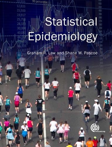 Statistical Epidemiology: Law, Graham, Pascoe, Shane: 9781845937966 ...