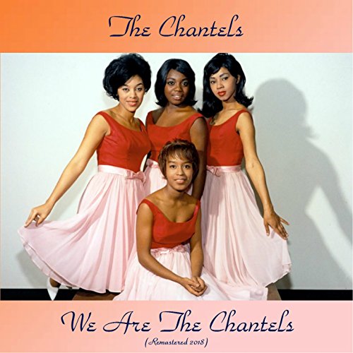 We Are The Chantels (Remastered 2018) de The Chantels en Amazon Music ...