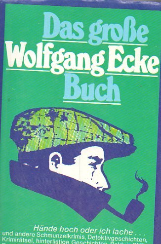 Amazon.com: Das große Wolfgang Ecke Buch: 9783785517628: Books