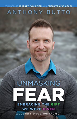 Unmasking Fear: Embracing the Gift We Were Given - Kindle edition by ...