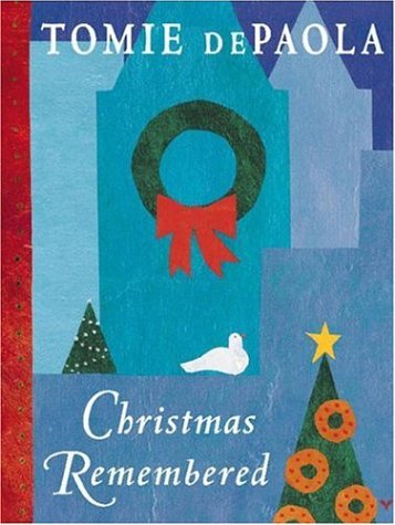 Christmas Remembered: Tomie dePaola: Amazon.com: Books