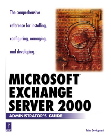 Microsoft Exchange 2000 Server Administrator's Guide: 9780761513902 ...