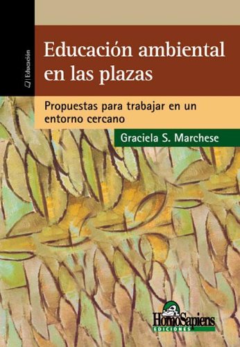 Educacion Ambiental En Las Plazas (Spanish Edition): Gabriela S ...