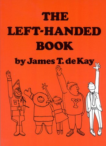 Amazon.com: The Left-Handed Book: 9780871311566: deKay, James T.: Books