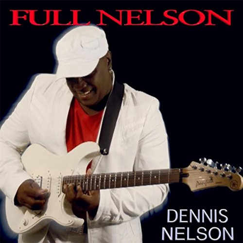 Play Full Nelson by Dennis Nelson on Amazon Music